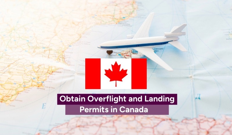 Obtain Overflight and Landing Permits in Canada